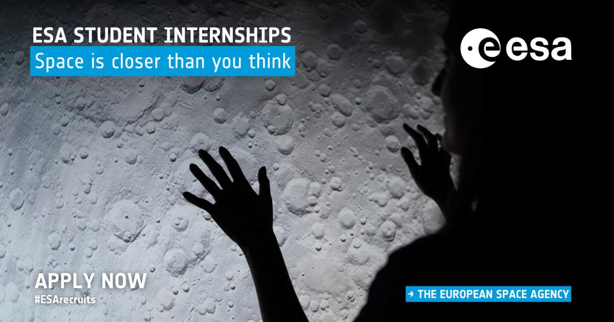 Applications are now open to the ESA Student Internship Programme ...